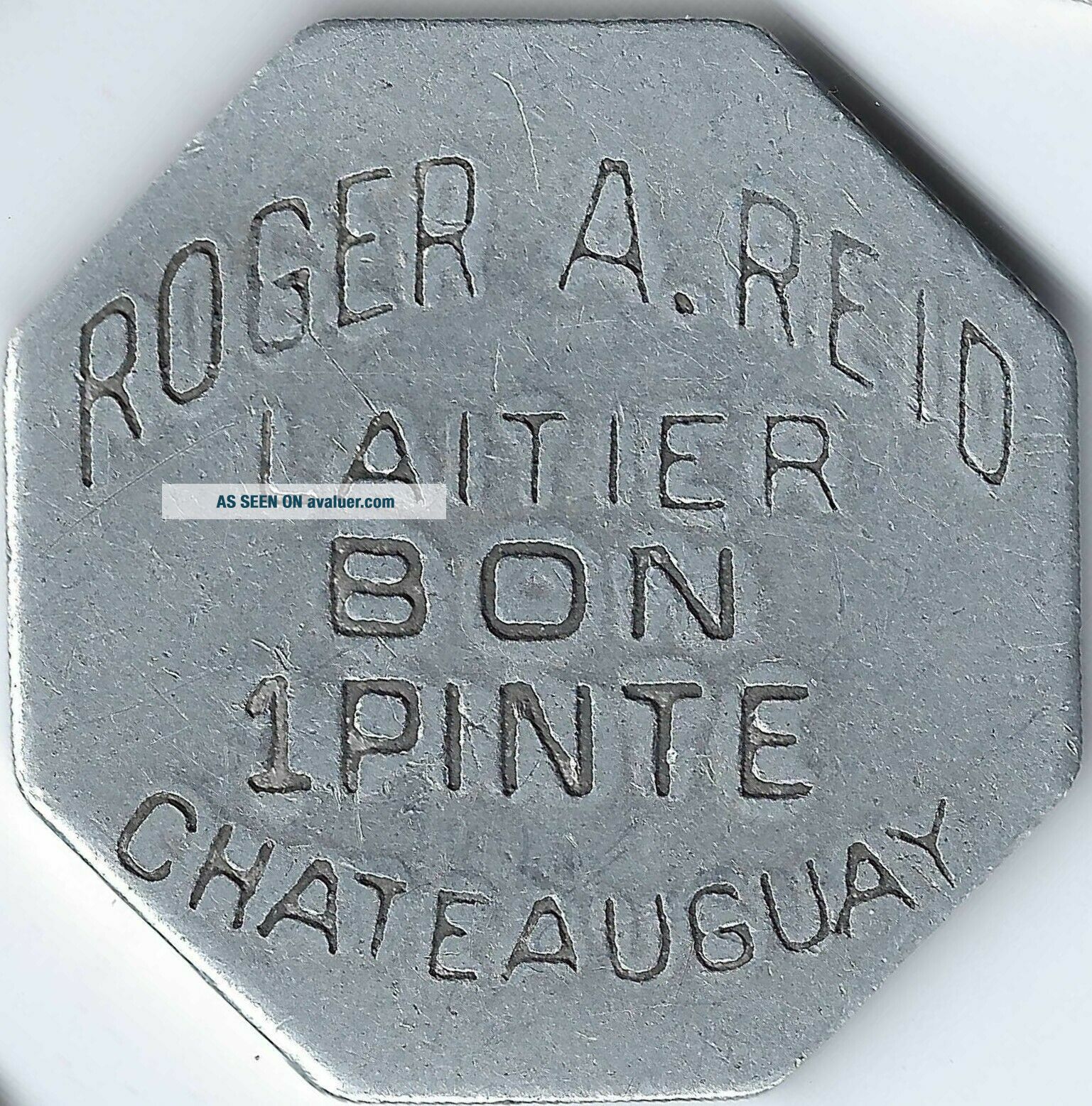 QUEBEC Chateauguay Roger A Reid Laitier Bon 1 Pinte Token Inv 324 ...